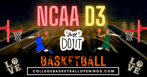 NCAA D3 Looking for Athletic Wings & 4! 2023 - College Basketball Openings