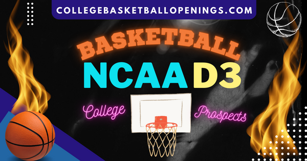 NCAA D3 Recruiting PG, Wings & Bigs! 2023 - College Basketball Openings