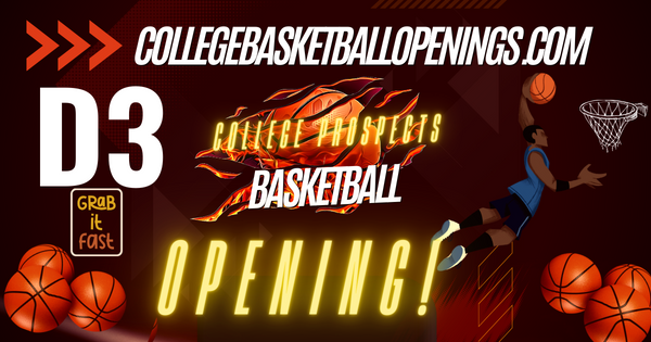 D3 OPPORTUNITIES FOR UNSIGNED MEN'S BASKETBALL
